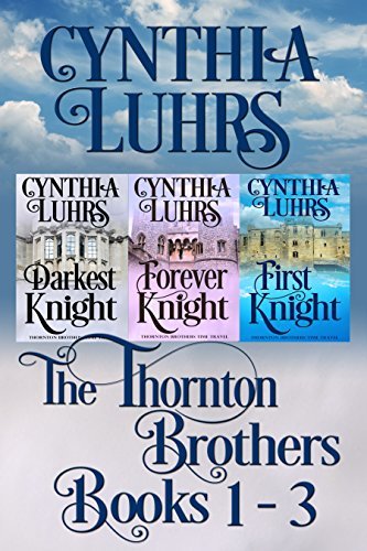 Knights Through Time Romance Books 4-6: Lighthearted Time Travel ...
