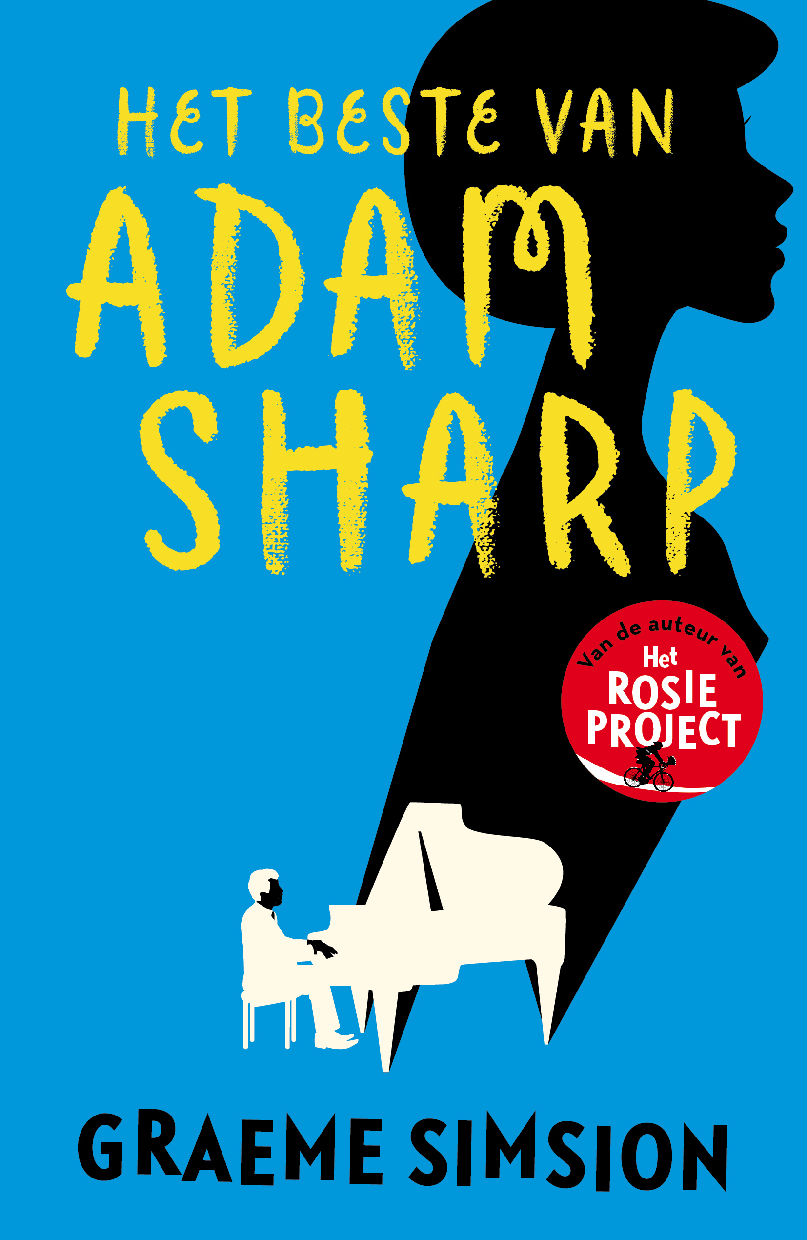 Het beste van Adam Sharp by Graeme Simsion | Goodreads
