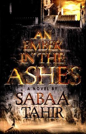 An Ember In The Ashes (Thorndike Literacy Bridge Ya) by Sabaa Tahir ...