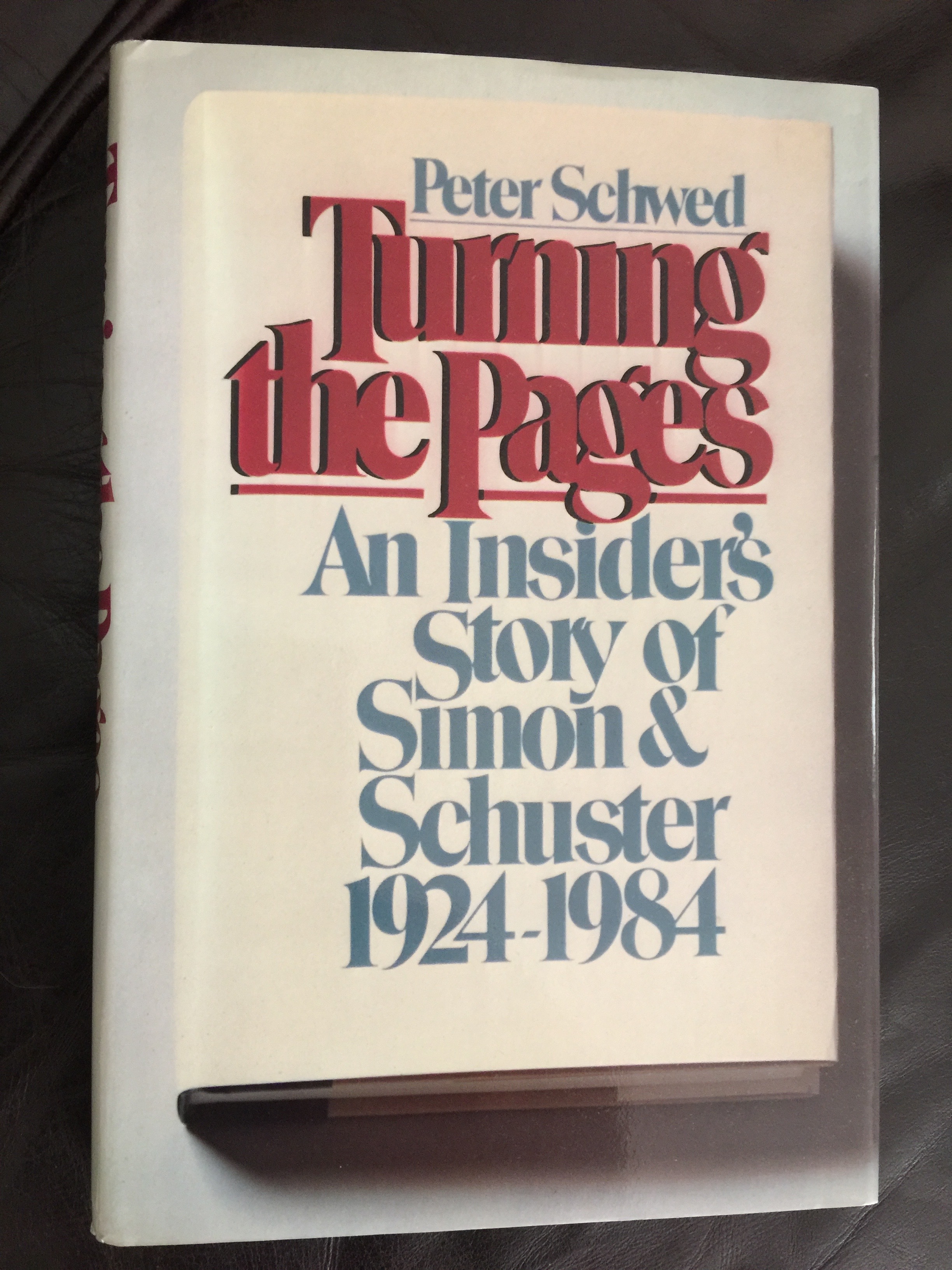 Turning the Pages: An Insider's Story of Simon & Schuster, 1924-1984 by ...