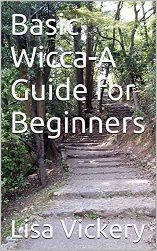 Basic Wicca-A Guide for Beginners by Lisa Vickery | Goodreads