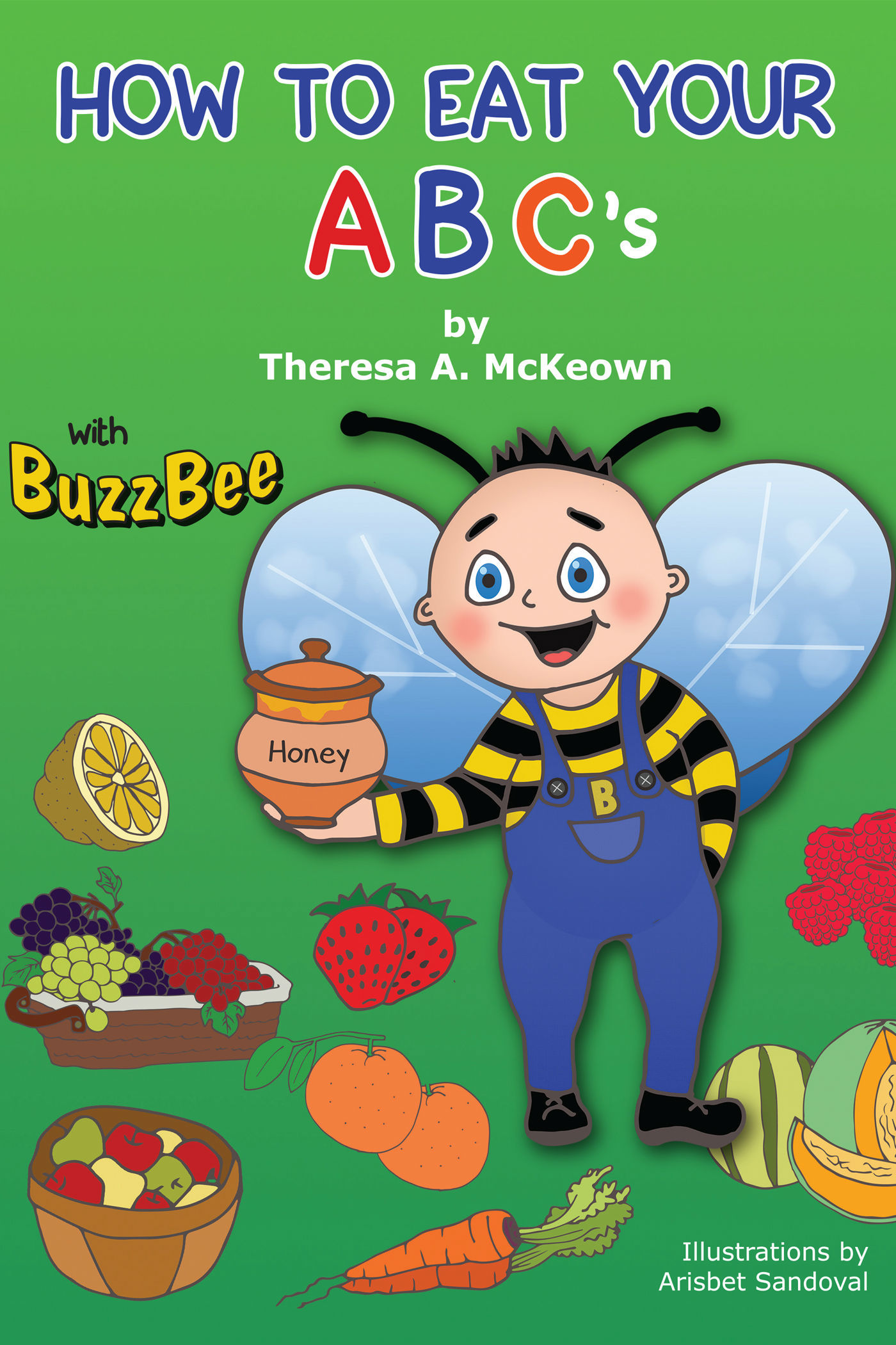 How To Eat Your ABC's (ABC's, #1) by Theresa A. McKeown | Goodreads