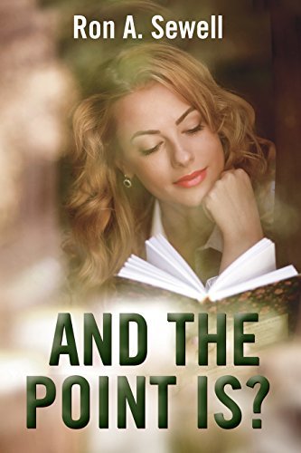And The Point Is? by Ron Sewell | Goodreads