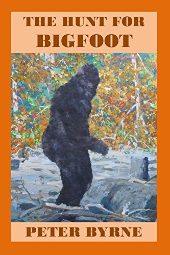 The Hunt for Bigfoot by Peter Cyril Byrne | Goodreads