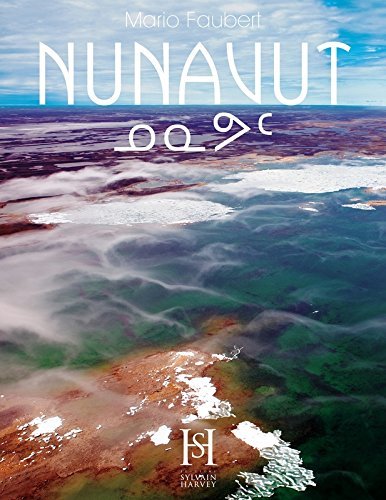 Nunavut -Français/Anglais/Inuit- by MARIO FAUBERT | Goodreads