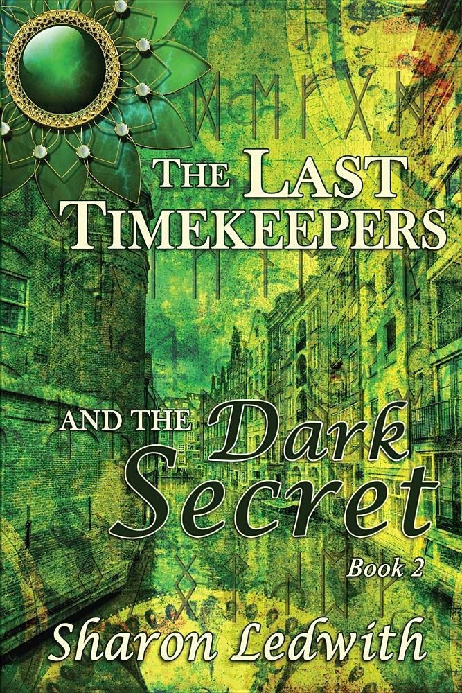 The Last Timekeepers and the Dark Secret by Sharon Ledwith | Goodreads
