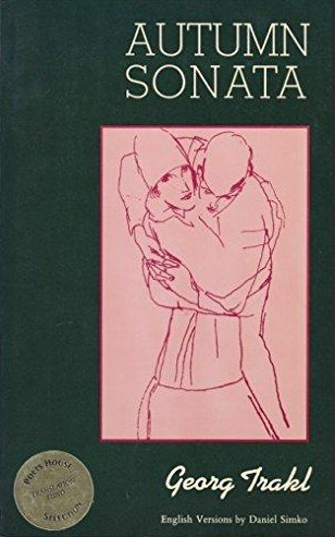 Autumn Sonata: Selected Poems of Georg Trakl by Georg Trakl | Goodreads