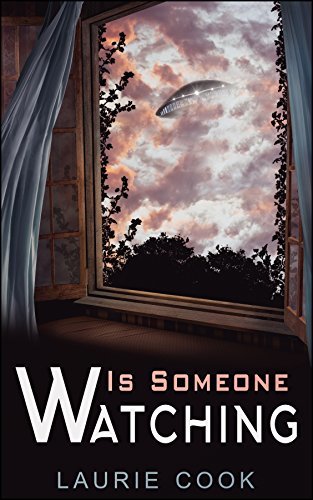 Is Someone Watching by Laurie Cook | Goodreads