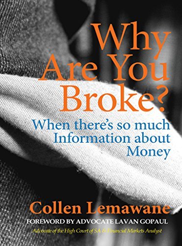 Why Are You Broke?: When there is so much information about MONEY by ...