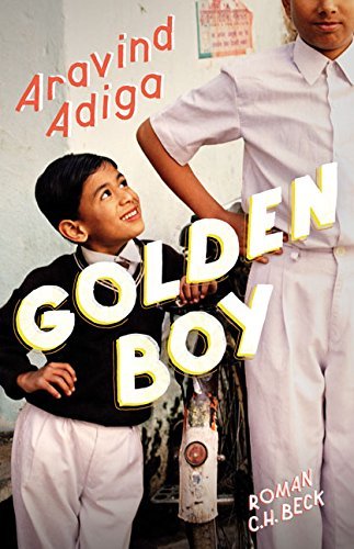 Golden Boy by Aravind Adiga | Goodreads