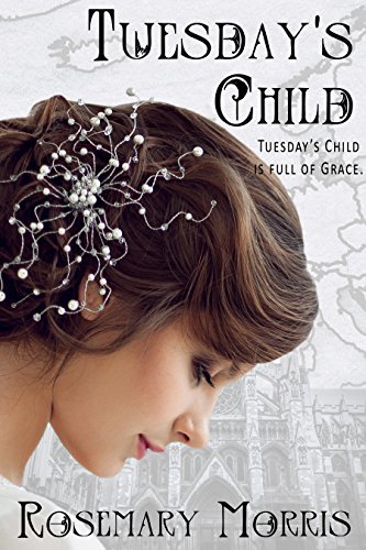 Tuesday's Child by Rosemary Morris | Goodreads