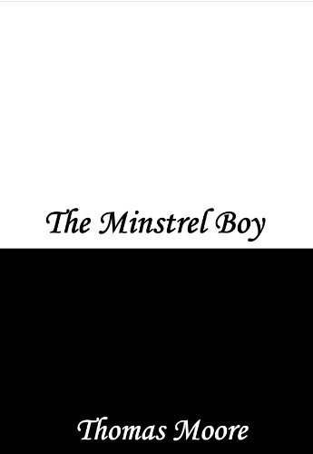 The Minstrel Boy by Thomas Moore | Goodreads