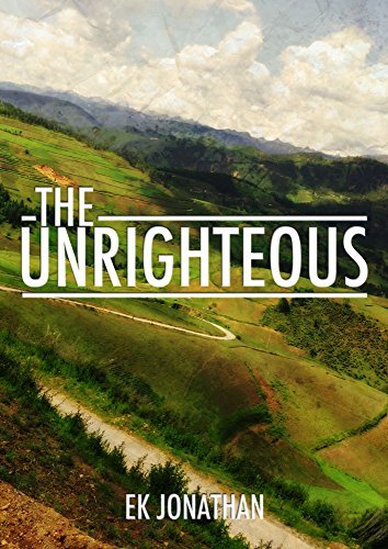 The Unrighteous by EK Jonathan | Goodreads
