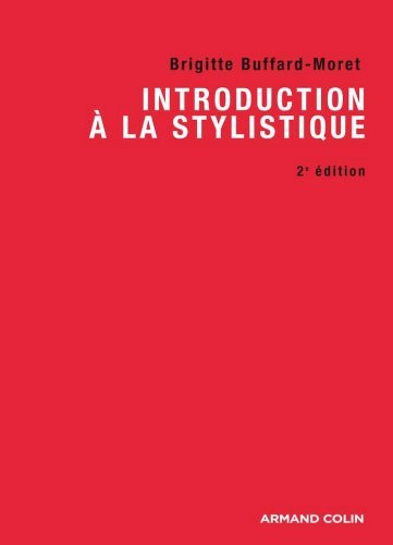 Introduction à la stylistique: Avec exercices corrigés by Brigitte ...