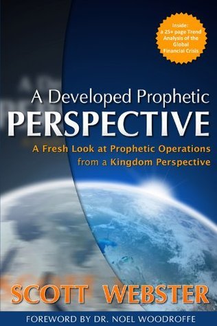 A Developed Prophetic Perspective: A Fresh Look at Prophetic Operations ...