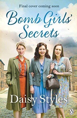 The Bomb Girls’ Secrets (The Bomb Girls #2) by Daisy Styles | Goodreads