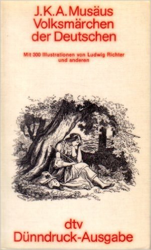 Deutsche Volksmärchen by Johann Karl August Musäus | Goodreads