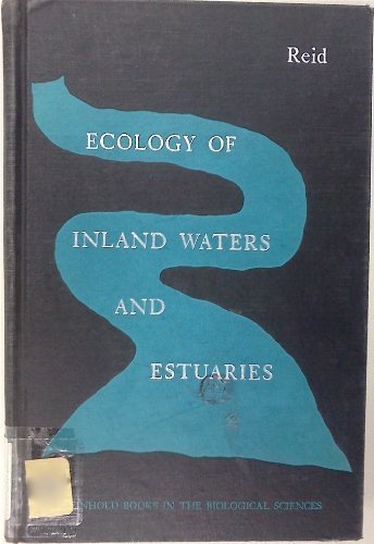 Ecology of Inland Waters and Estuaries by George K. Reid | Goodreads
