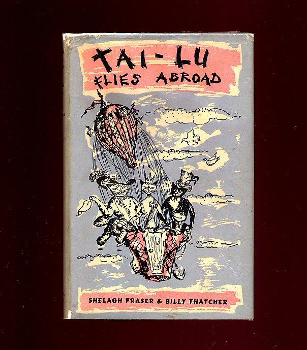 Tai Lu flies abroad by Shelagh Fraser | Goodreads