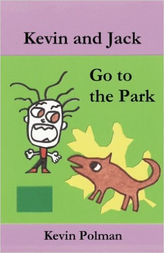 Kevin and Jack Go to the Park by Kevin Polman | Goodreads