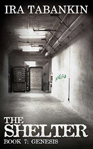 The Shelter Genesis By Ira Tabankin Goodreads