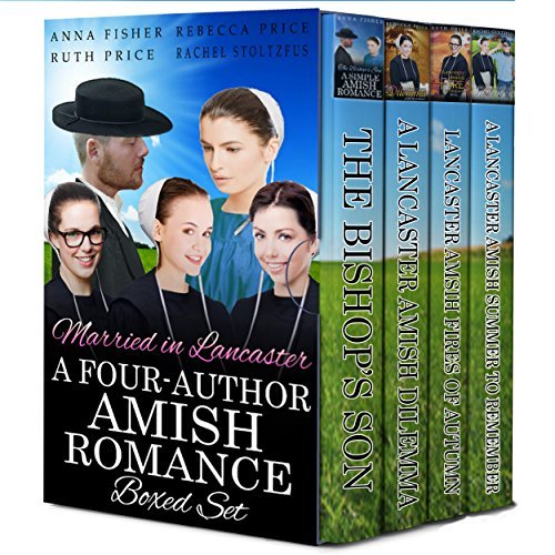 Married in Lancaster: A Four-Author Amish Romance Boxed Set by Anna ...