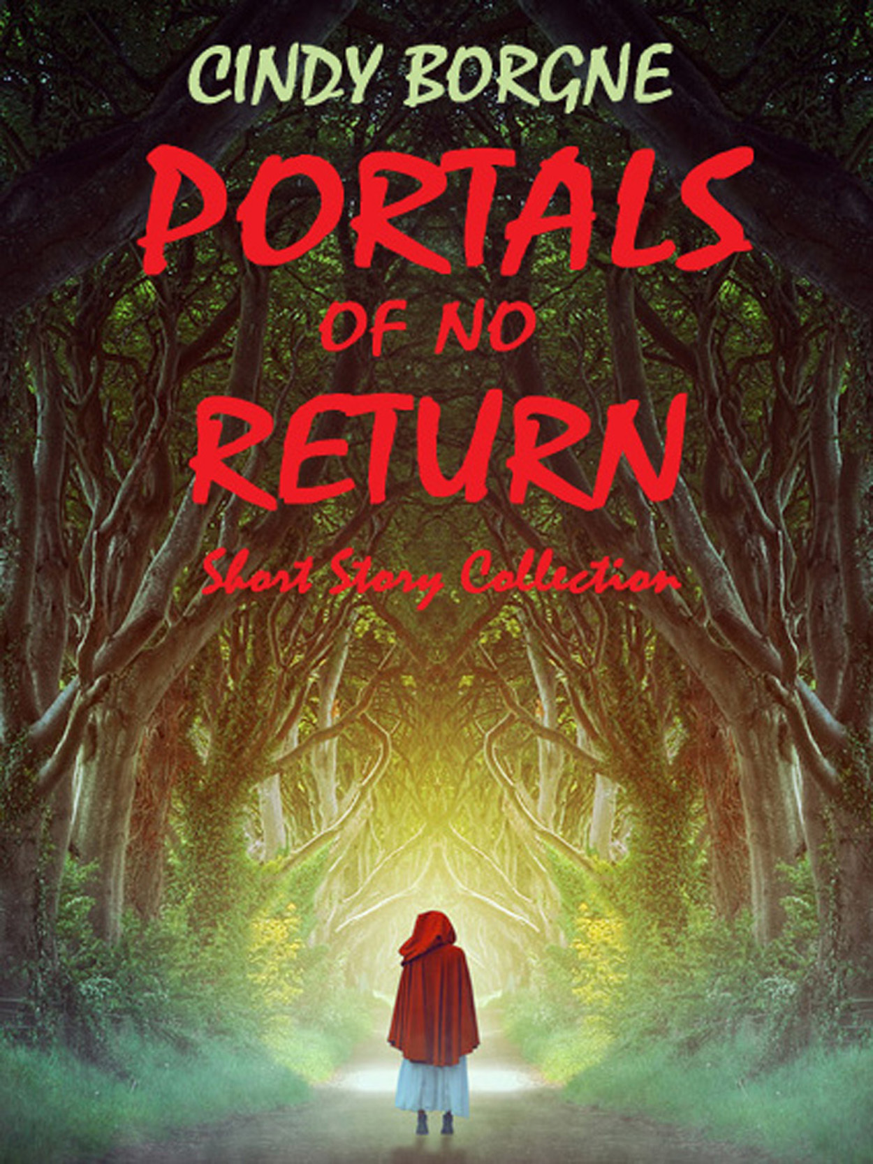 Portals Of No Return (Short Story Collection) by Cindy Borgne | Goodreads