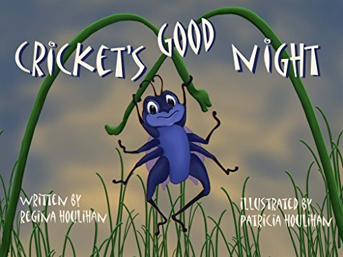 Cricket's Good Night by Regina Houlihan | Goodreads