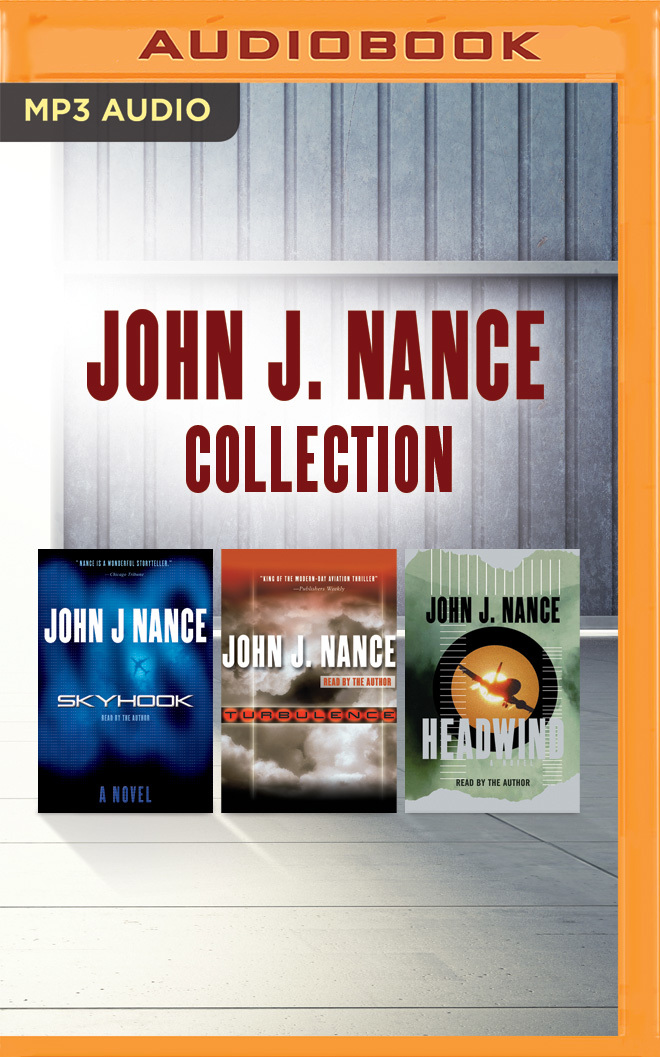 John J. Nance - Collection: Skyhook, Turbulence, Headwind by John J. Nance | Goodreads