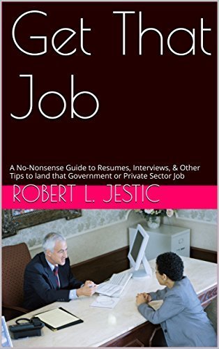 Job Interviewing: A Quick Reference to Interviews, Resumes & Other Tips ...