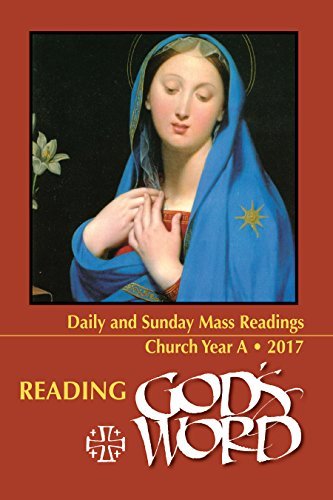 Reading God's Word: Daily and Sunday Mass Readings for Church Year A ...