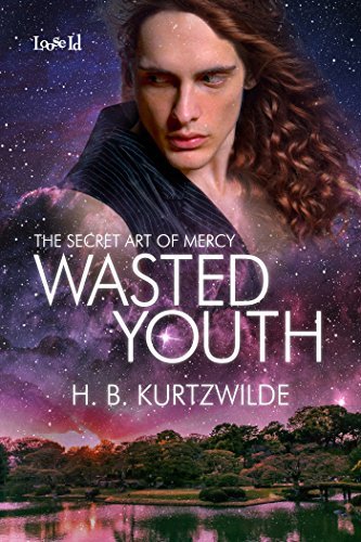Wasted Youth (The Secret Art of Mercy, #1) by H.B. Kurtzwilde | Goodreads