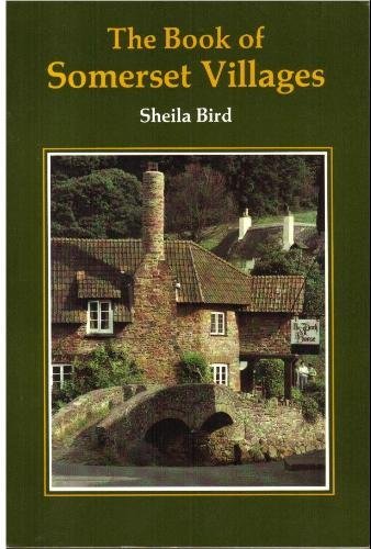 The Book of Somerset Villages by Sheila Bird | Goodreads