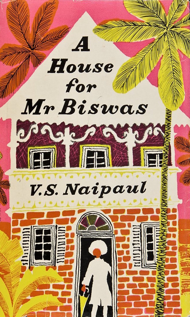 A House for Mr. Biswas by V.S. Naipaul | Goodreads