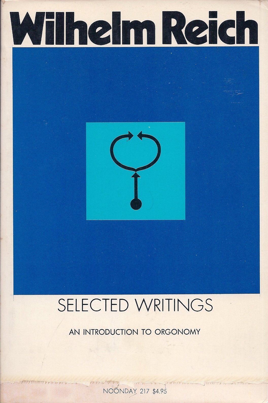 Selected Writings: An Introduction to Orgonomy by Wilhelm Reich | Goodreads