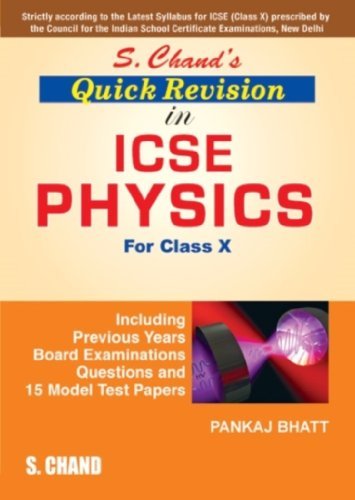 S. Chand's Quick Revision in ICSE Physics for Class 10 by Pankaj Bhatt | Goodreads