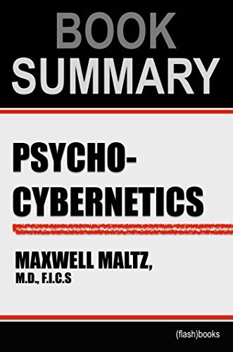 Summary: Psycho-Cybernetics by Maxwell Maltz | Book Summary Includes ...