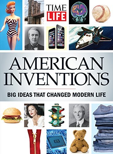 TIME-LIFE American Inventions: Big Ideas That Changed Modern Life by ...