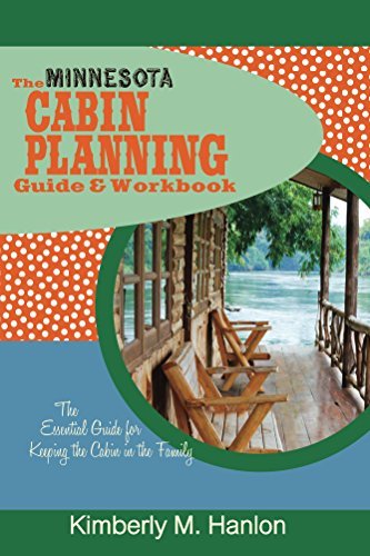 The Minnesota Cabin Planning Guide & Workbook: The Essential Guide for ...
