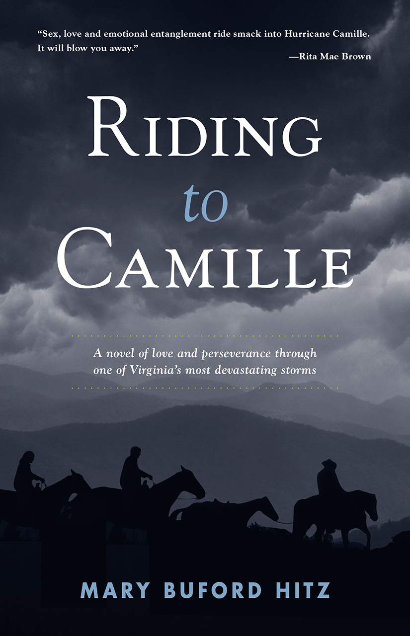 Riding To Camille: A novel of love and perseverance through one of ...
