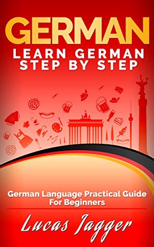 Learn German Step by Step: German Language Practical Guide for ...