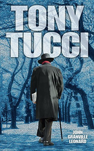 Tony Tucci by John Granville Leonard III | Goodreads