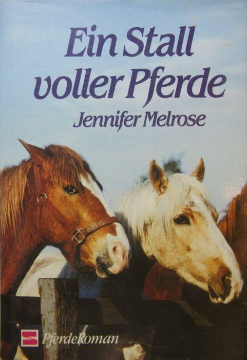 Ein Stall voller Pferde by Jennifer Melrose | Goodreads