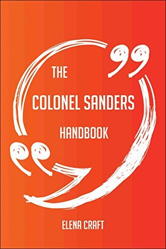 The Colonel Sanders Handbook - Everything You Need To Know About ...
