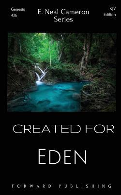 Created for Eden by E Neal Cameron | Goodreads