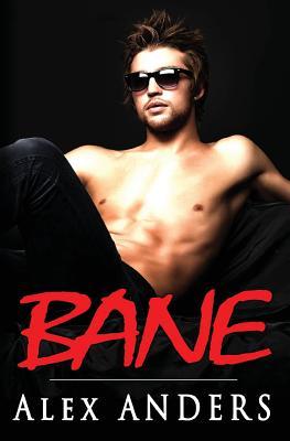 Bane: (Eine M/M/F Bisexuelle Erotische Romanze) by Alex Anders | Goodreads