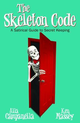 The Skeleton Code: A Satirical Guide to Secret Keeping by Alla ...