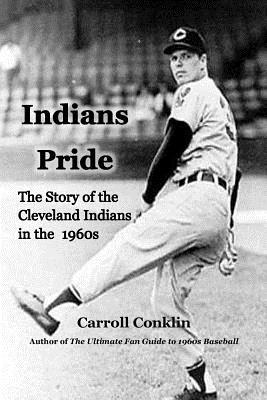 Indians Pride by Carroll Conklin | Goodreads