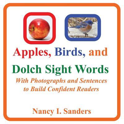 Apples, Birds, and Dolch Sight Words: With Photographs and Sentences to ...