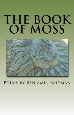 The Book Of Moss by Benjamin Saltman | Goodreads